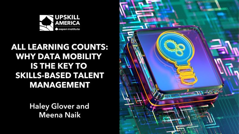 All Learning Counts: Why Data Mobility Is the Key to Skills-Based ...
